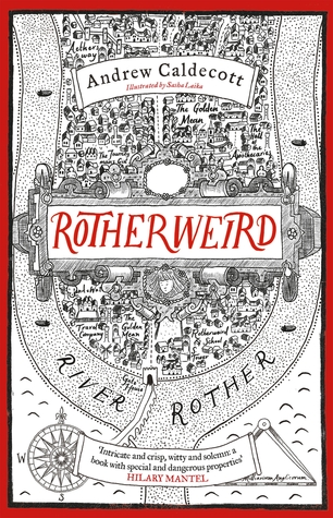 Rotherweird by Andrew Caldecott – Review – Powder & Page