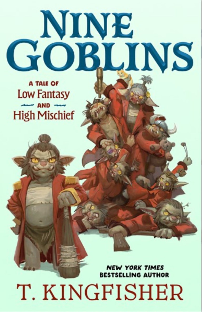 Nine Goblins by T. Kingfisher – Review – Powder & Page